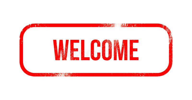 Welcome - Red Grunge Rubber, Stamp Stock Illustration - Illustration of ...