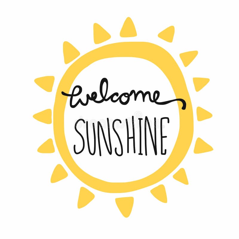 Welcome Sunshine Word Lettering and Sun Shape Illustration Stock Vector ...