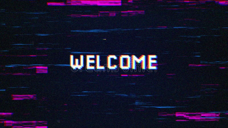 WELCOME Text with Glitch Background Concept for Video Games Screen ...
