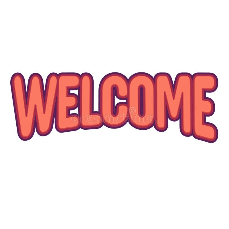 Welcome. Text for the Title Stock Illustration - Illustration of sign ...
