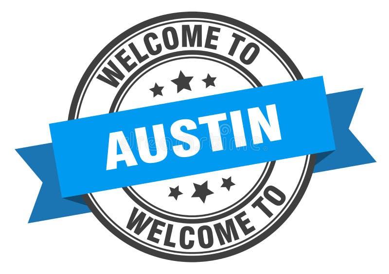 Welcome To Austin. Welcome To Austin Isolated Stamp Stock Vector ...