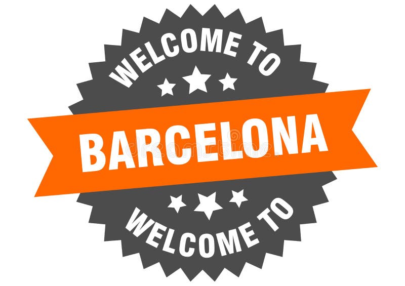 Welcome To Barcelona. Welcome To Barcelona Isolated Sticker Stock ...