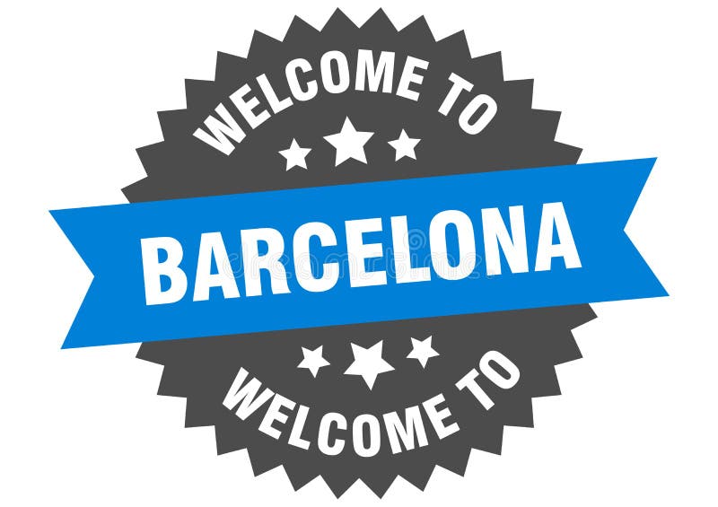 Welcome To Barcelona. Welcome To Barcelona Isolated Sticker Stock ...