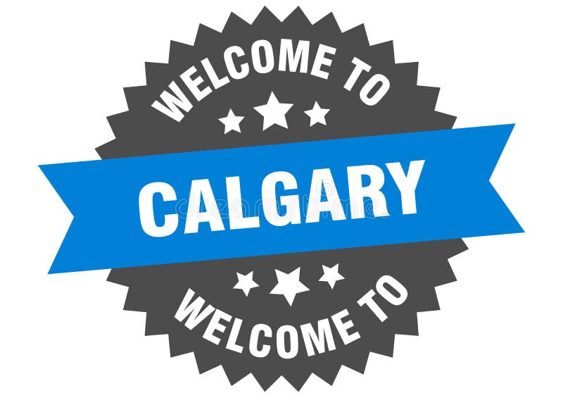 Welcome To Calgary. Welcome To Calgary Isolated Sticker Stock Vector ...