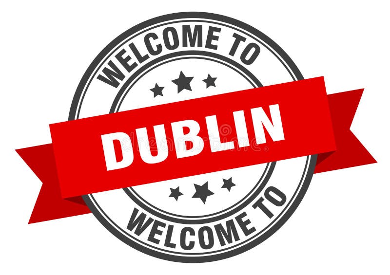 Welcome To Dublin. Welcome To Dublin Isolated Stamp Stock Vector ...