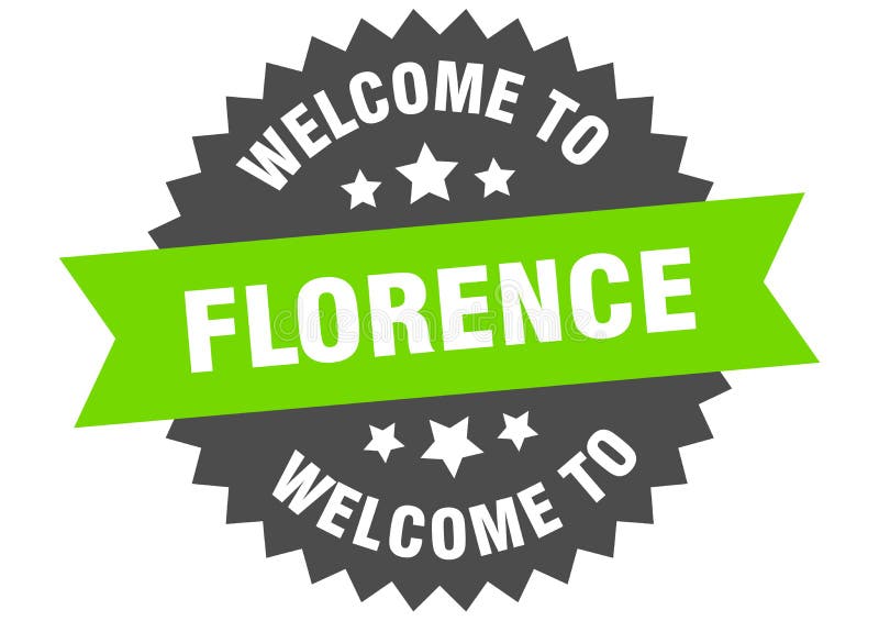 Welcome To Florence. Welcome To Florence Isolated Sticker Stock Vector ...