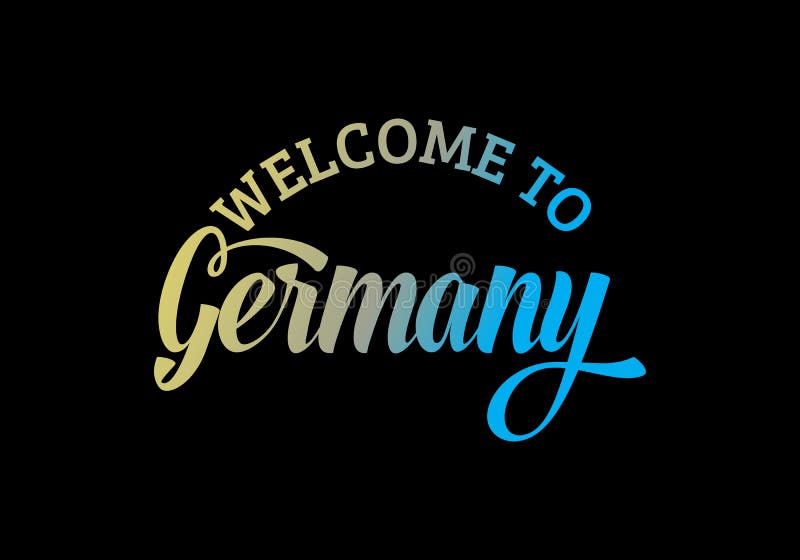 Welcome To Germany Word Text Creative Font Design Illustration, Stock ...