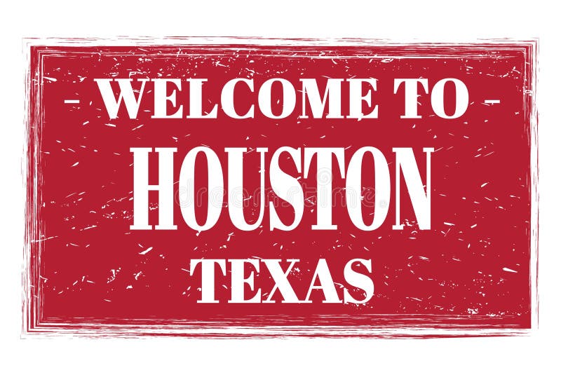 WELCOME TO HOUSTON - TEXAS, Words Written on Red Street Sign Stamp ...