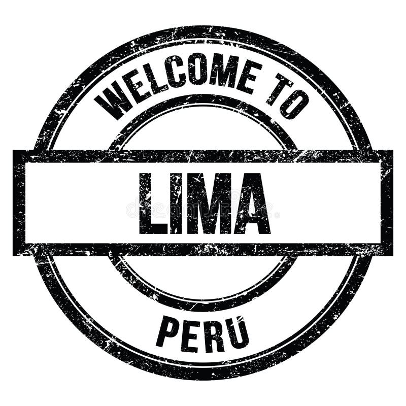 WELCOME TO LIMA - PERU, Words Written on Black Stamp Stock Illustration ...