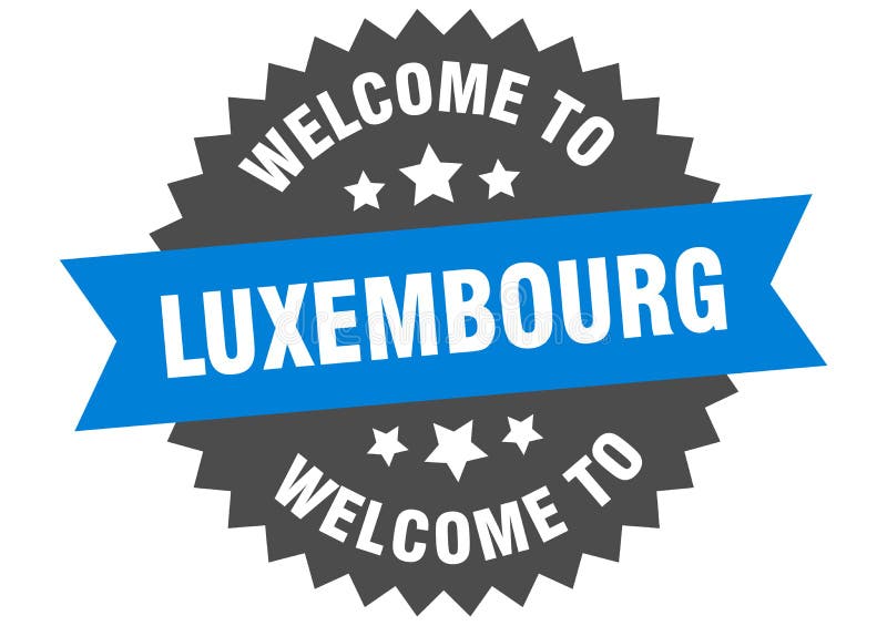 Welcome To Luxembourg. Welcome To Luxembourg Isolated Sticker Stock ...