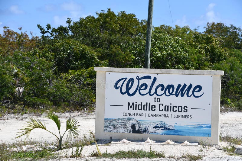 Welcome To Middle Caicos Sign in the Turks and Caicos Islands Editorial ...