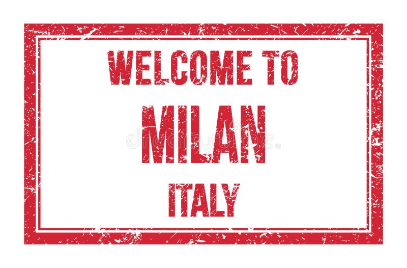 WELCOME TO MILAN - ITALY, Words Written on Red Street Sign Stamp Stock ...