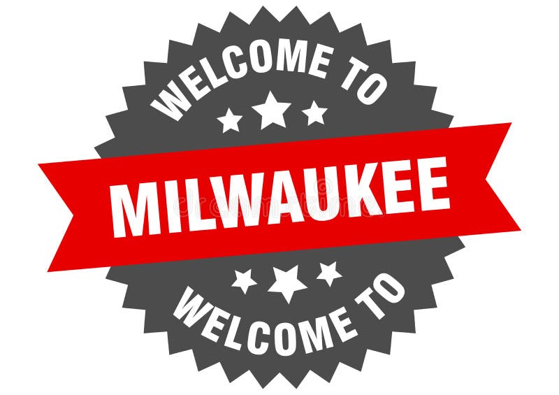 Welcome To Milwaukee. Welcome To Milwaukee Isolated Sticker Stock ...