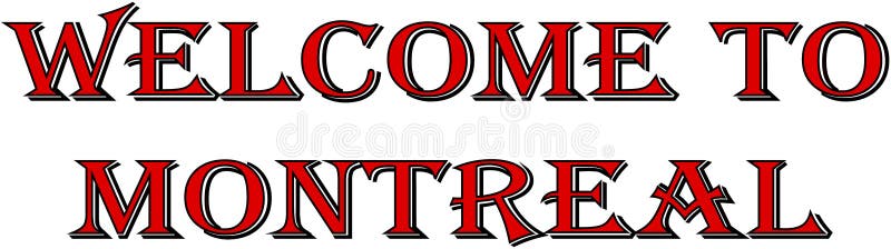 Welcome To Montreal Text Sign Illustration Stock Vector - Illustration ...