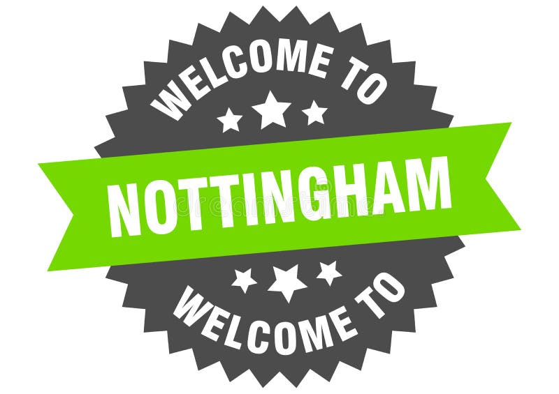Welcome To Nottingham. Welcome To Nottingham Isolated Sticker Stock ...