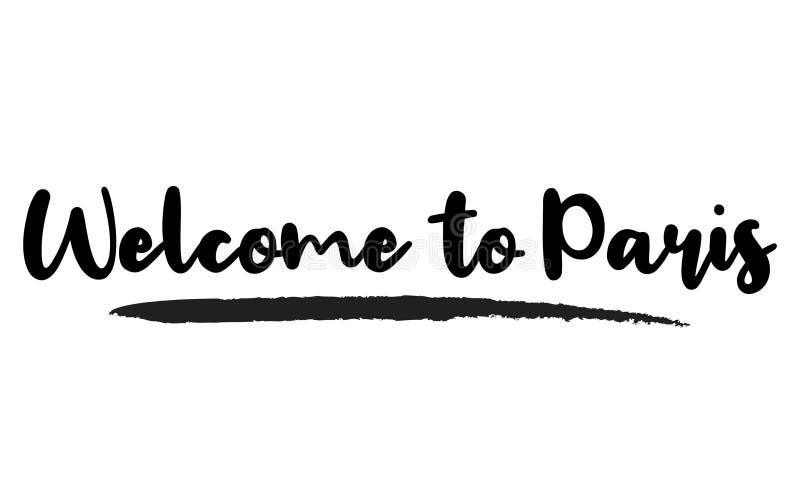 Welcome To Paris Stylish Typography Text Lettering Phrase Vector Design ...