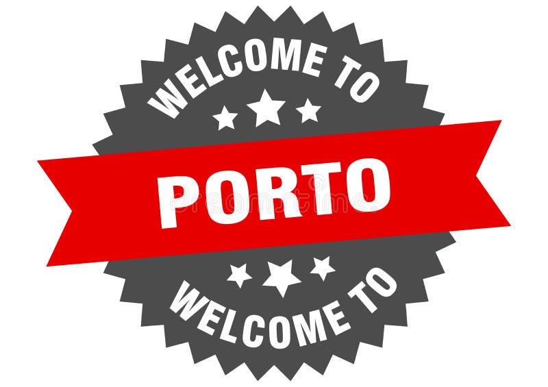 Welcome To Porto. Welcome To Porto Isolated Sticker Stock Vector ...