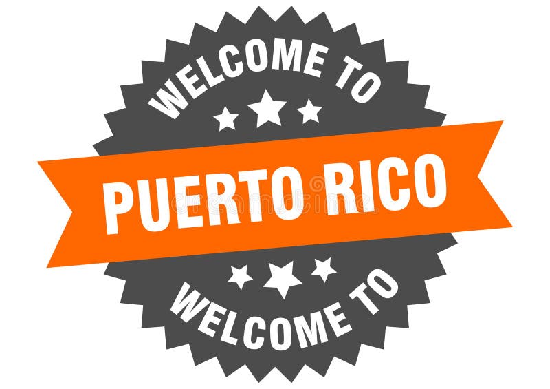Welcome To Puerto Rico. Welcome To Puerto Rico Isolated Sticker Stock ...