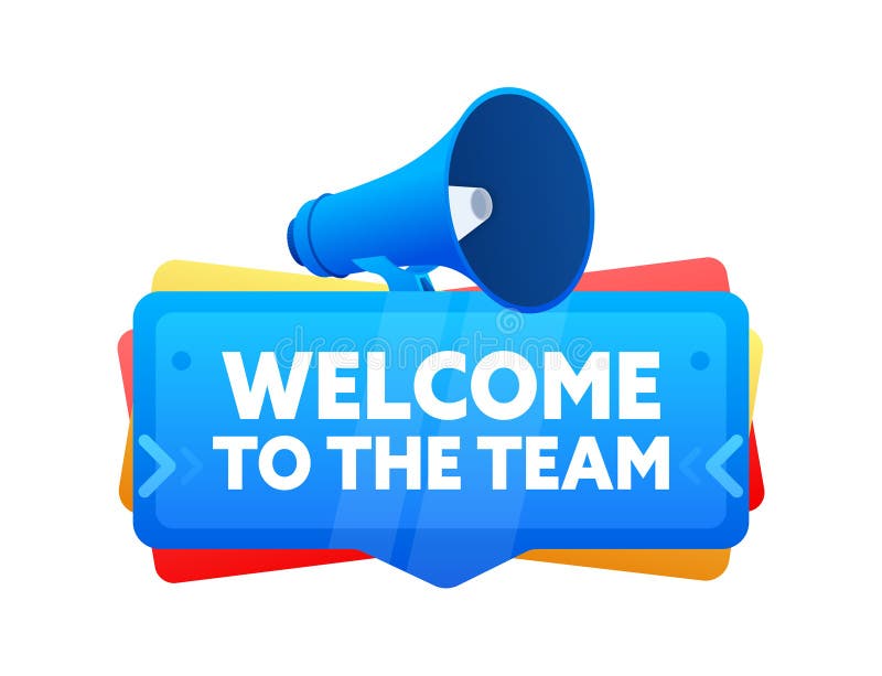Welcome To the Team Announcement with Megaphone. Vector Illustration ...