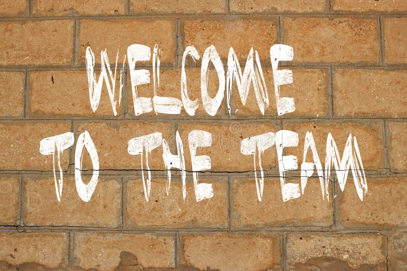 WELCOME TO TEAM Text Concept Painted on Brick Wall . Stock Image ...