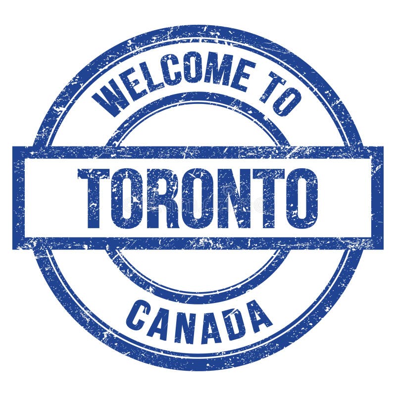 WELCOME TO TORONTO - CANADA, Words Written on Blue Stamp Stock ...