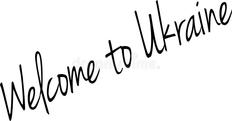 Welcome To Ukraine Text Sign Illustration Stock Vector - Illustration ...