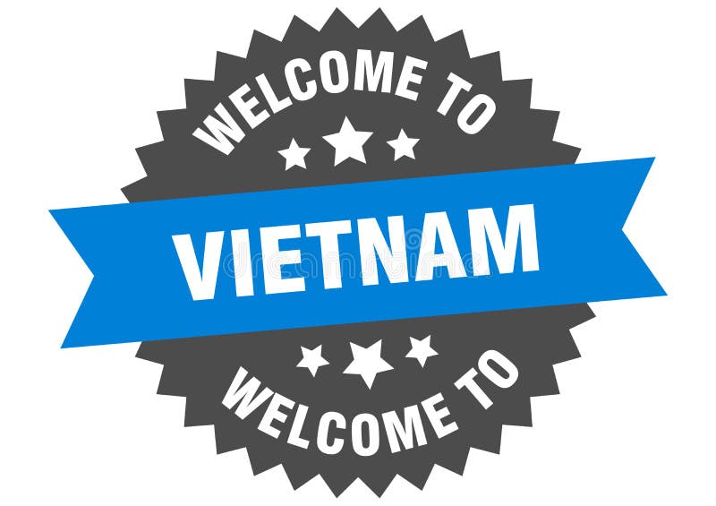 Welcome To Vietnam. Welcome To Vietnam Isolated Sticker Stock Vector ...