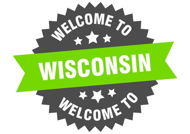 Welcome To Wisconsin. Welcome To Wisconsin Isolated Sticker Stock ...