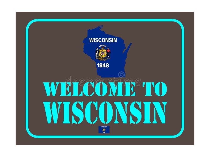 Welcome To Wisconsin Sign with Flag Map Vector Illustration Eps 10 ...