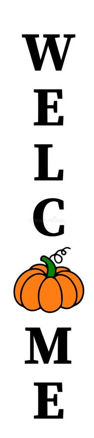 Welcome Vertical Sign with Pumpkin. Farmhouse Porch Sign. Vector Fall ...