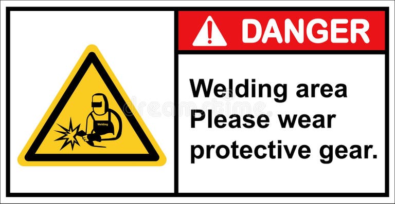 Welding Area, Warning Sign, Welding Protection Device.label Danger ...