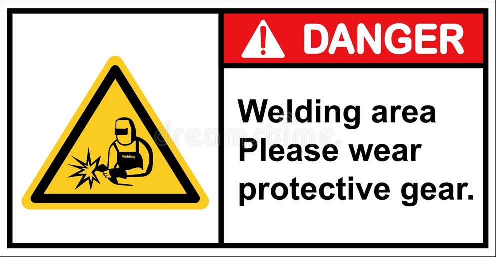 Welding Area, Warning Sign, Welding Protection Device.label Danger ...
