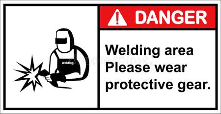 Welding Area, Warning Sign, Welding Protection Device.label Danger ...