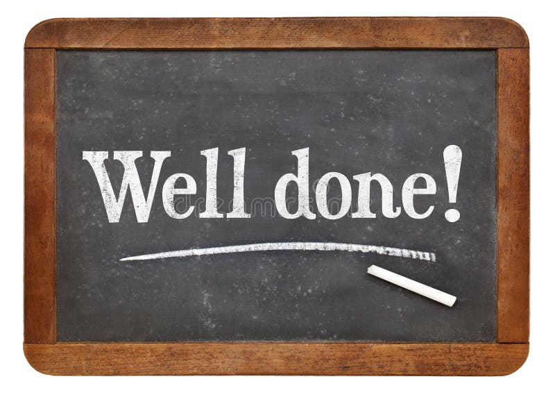 Well Done Sign Stock Images - Download 1,093 Royalty Free Photos