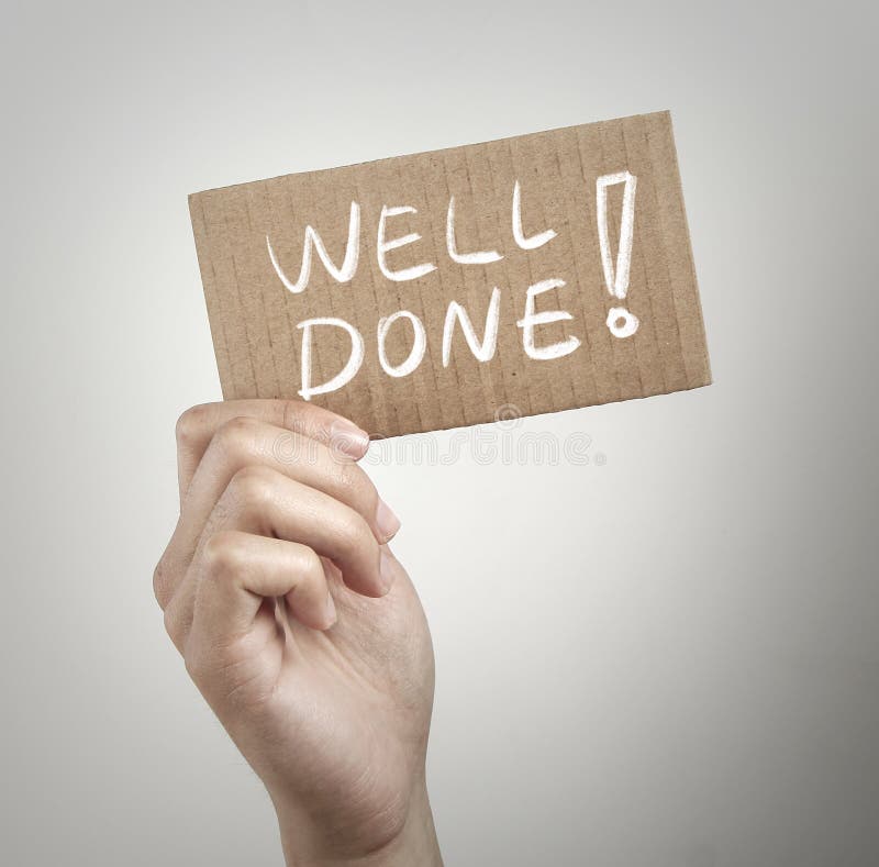 Well Done Concept stock photo. Image of sign, office - 149414672