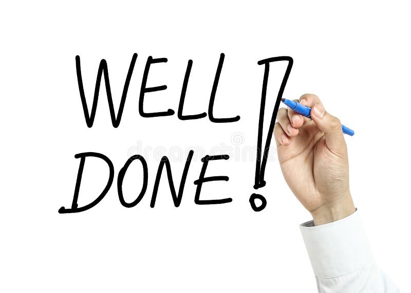 Well Done Sign Stock Images - Download 1,093 Royalty Free Photos