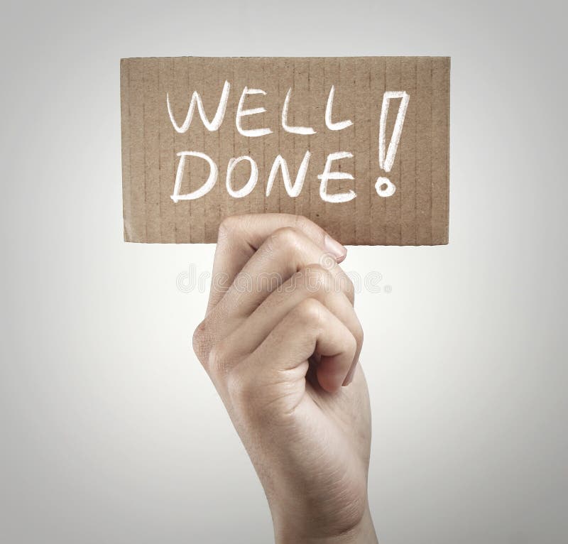 Well Done Sign Stock Images - Download 1,093 Royalty Free Photos