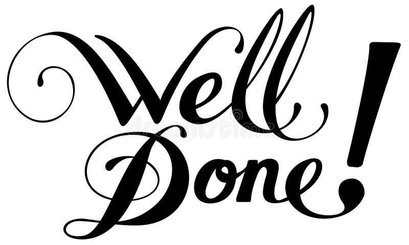 Well Done - Custom Calligraphy Text Stock Vector - Illustration of ...