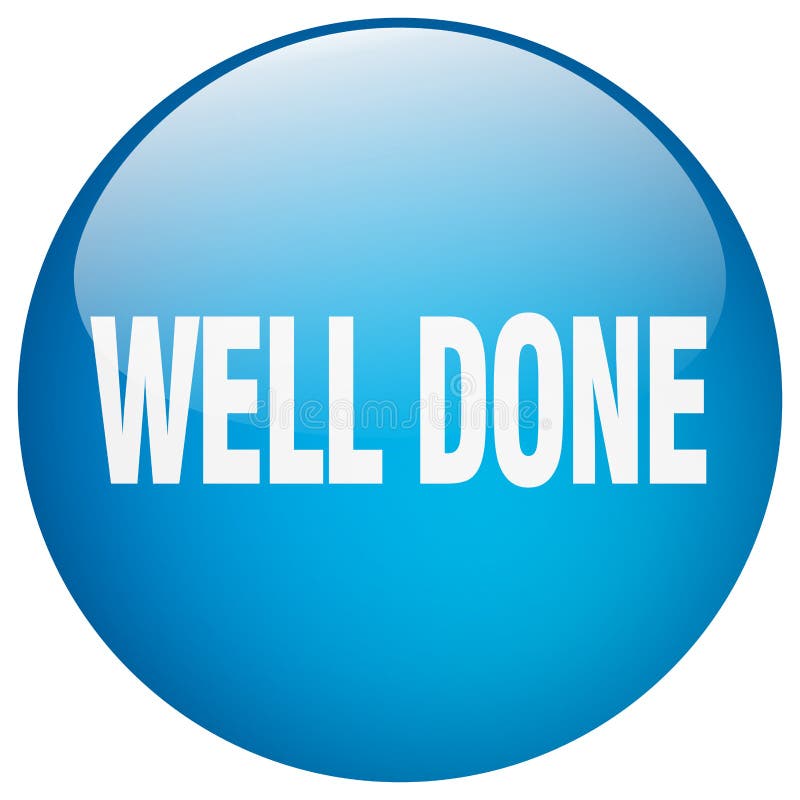 Well done button stock vector. Illustration of graphic - 122698527