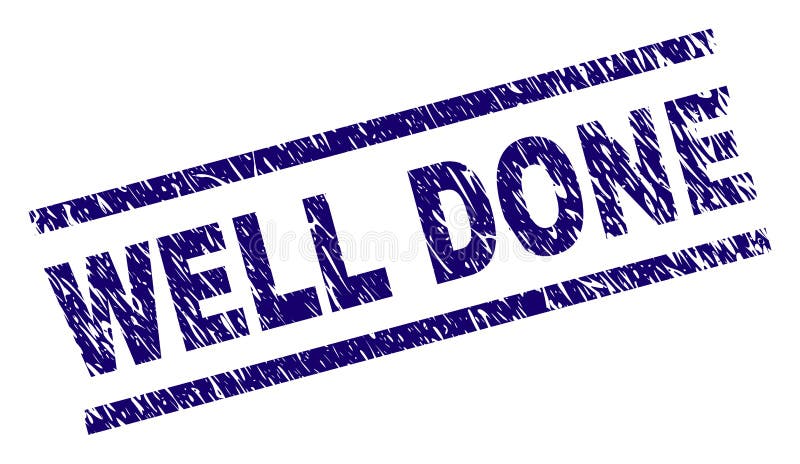 Scratched Textured WELL DONE Stamp Seal Stock Vector - Illustration of ...