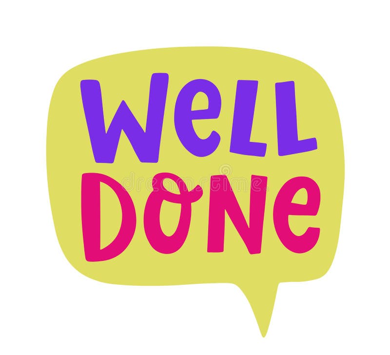 Well Done Speech Bubble. Great Job Sticker Stock Vector - Illustration ...
