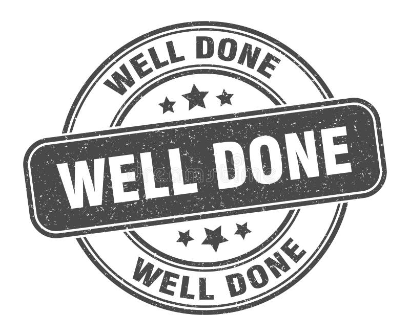 Well Done Stamp. Well Done Round Grunge Sign Stock Vector ...