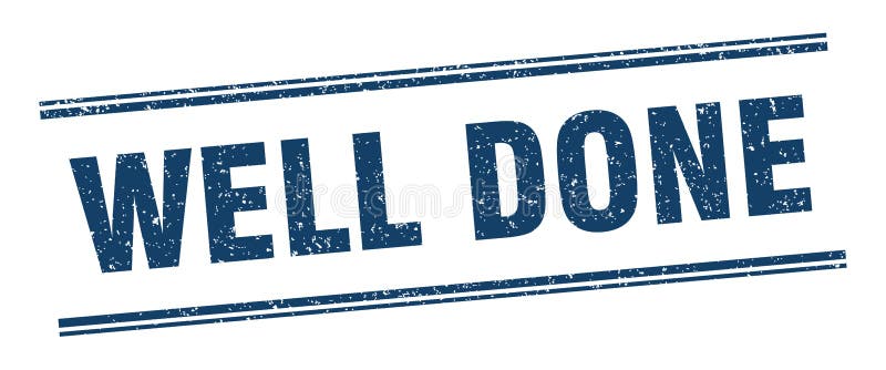 Well Done Stamp. Well Done Square Grunge Sign Stock Vector ...