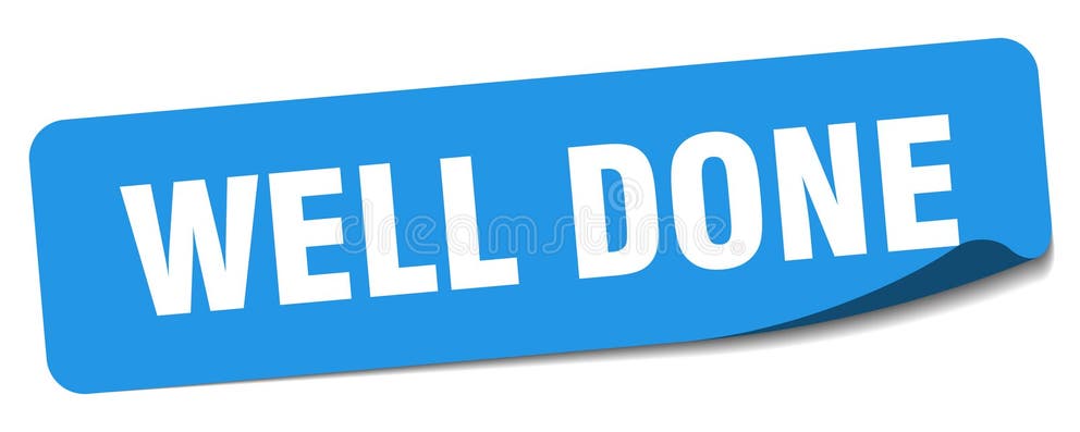 Well Done Sticker. Well Done Label Stock Vector - Illustration of ...