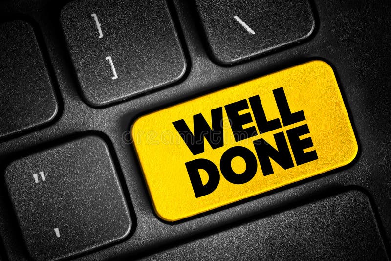 Well Done Text Button on Keyboard, Concept Background Stock Image ...