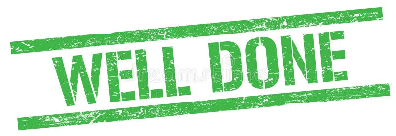 WELL DONE Text on Green Grungy Rectangle Stamp Stock Illustration ...