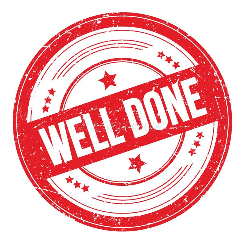 WELL DONE Text on Red Round Grungy Stamp Stock Illustration ...