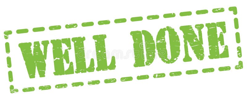 WELL DONE Text Written on Green Stamp Sign Stock Illustration ...