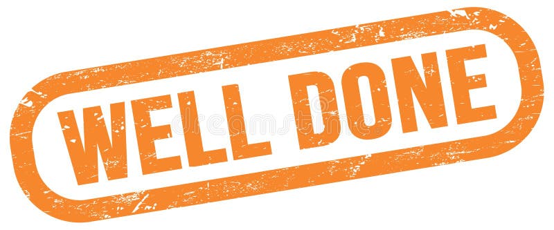 WELL DONE, Text Written on Orange Stamp Sign Stock Illustration ...