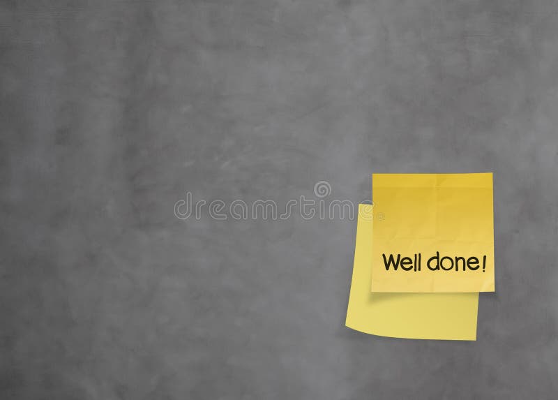 Well Done Words on Crumpled Sticky Note Paper on Texture Wall Stock ...